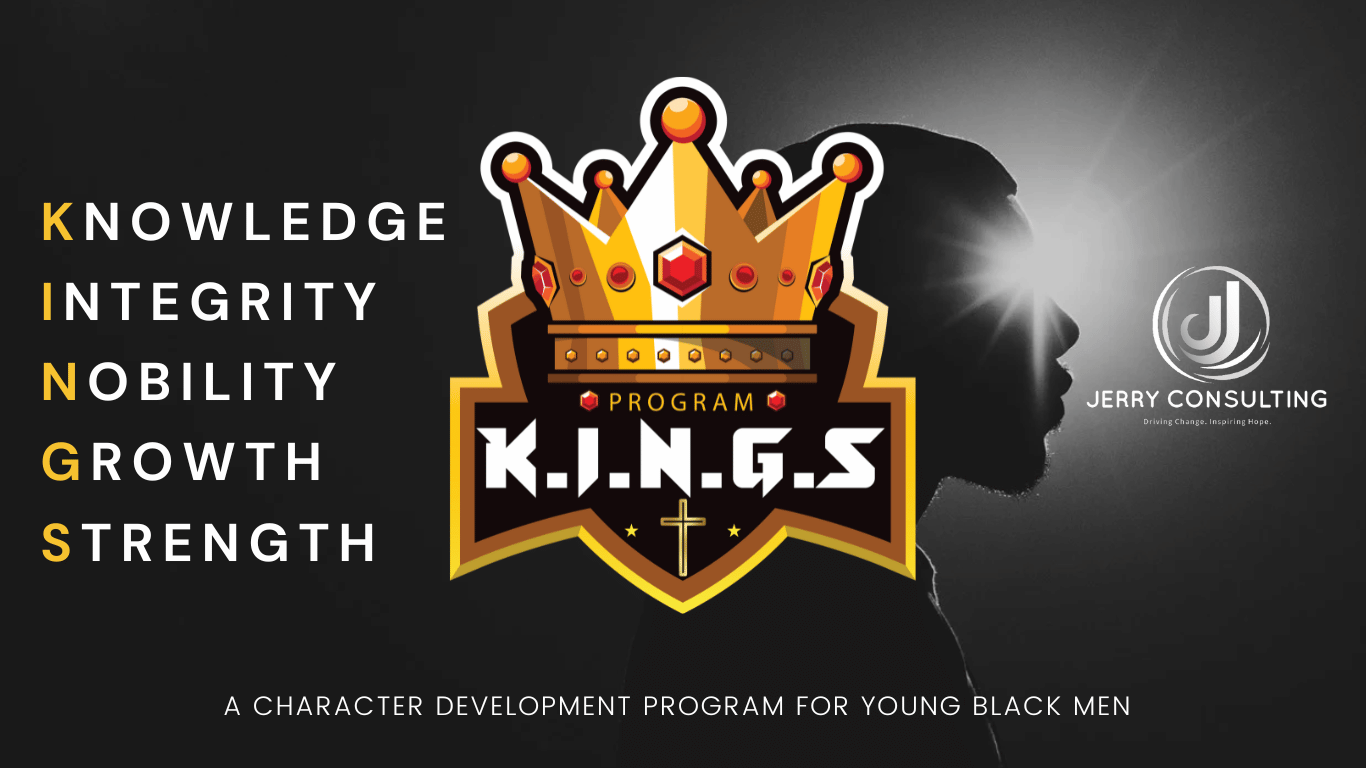Why I Created the KINGS Program - Jerry Consulting Group